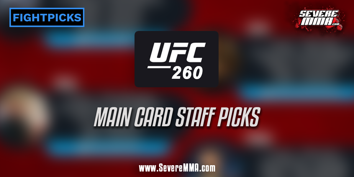 UFC 260 – Severe MMA Staff Predictions – SevereMMA.com - UFC, Mixed ...