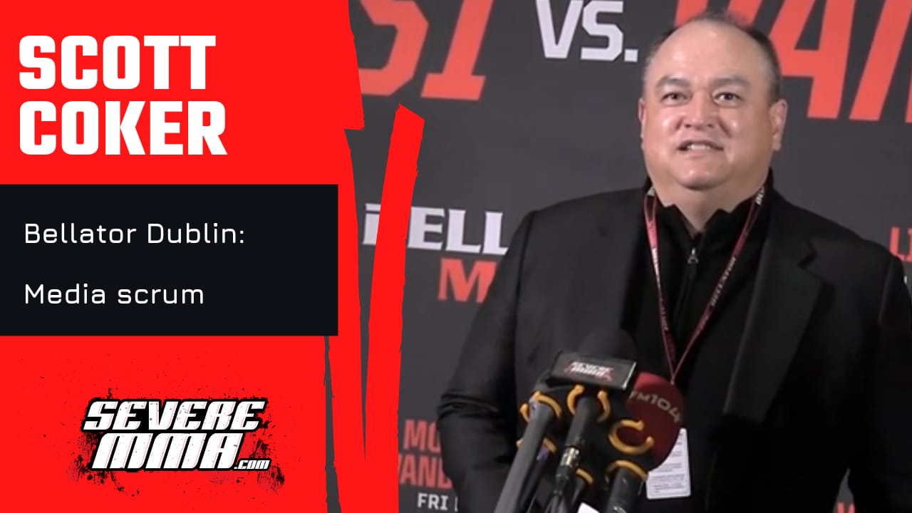 Video - Scott Coker Media Scrum at Bellator Dublin