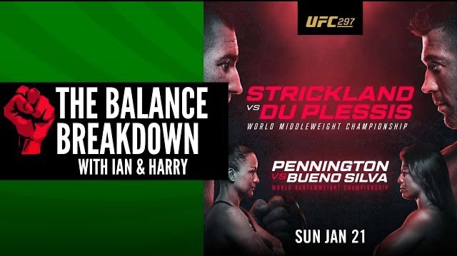 The Balance Breakdown: UFC 297 Review
